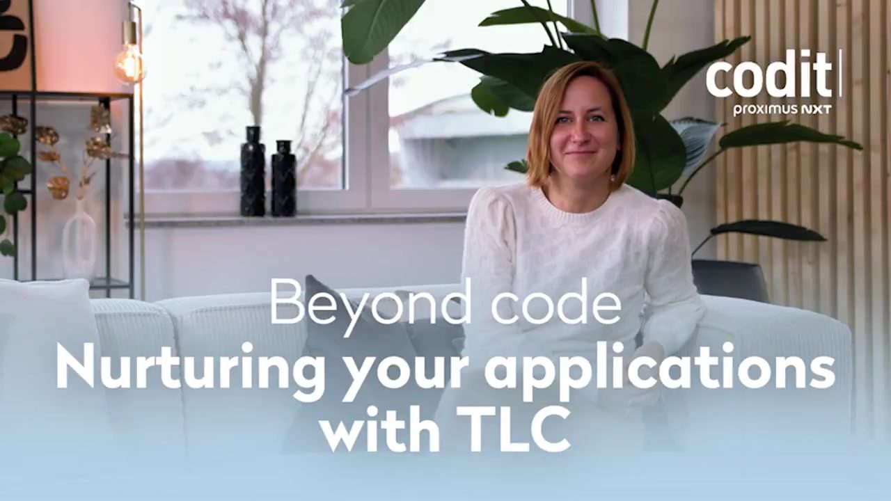 Any Application Needs Tender Love and Care | Codit